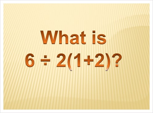 [논쟁] 6÷2(1+2)=1 VS. 6÷2(1+2)=9 : 네이버 블로그