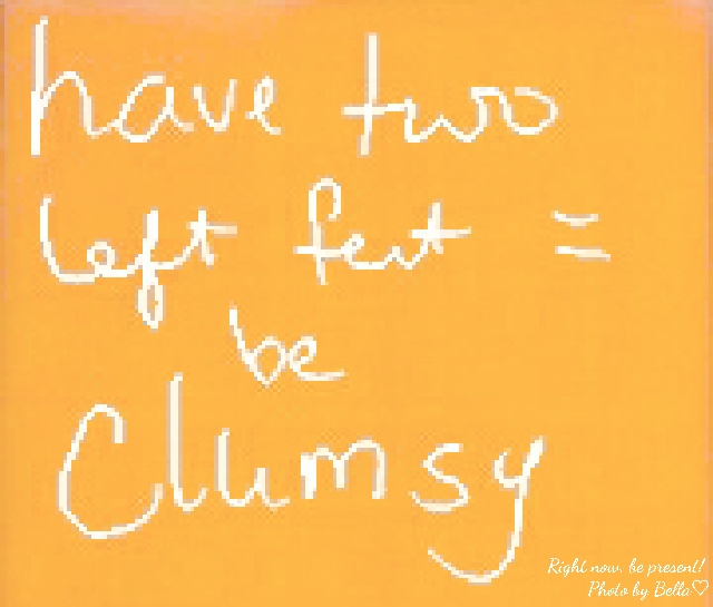 생활영어회화 -'have two left feet' -나 몸치야! : 네이버 블로그