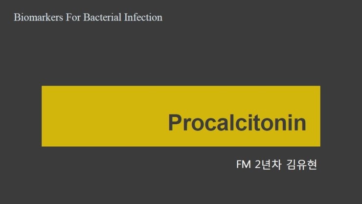 Procalcitonin, biomarker for bacterial infection / antibiotic therapy ...