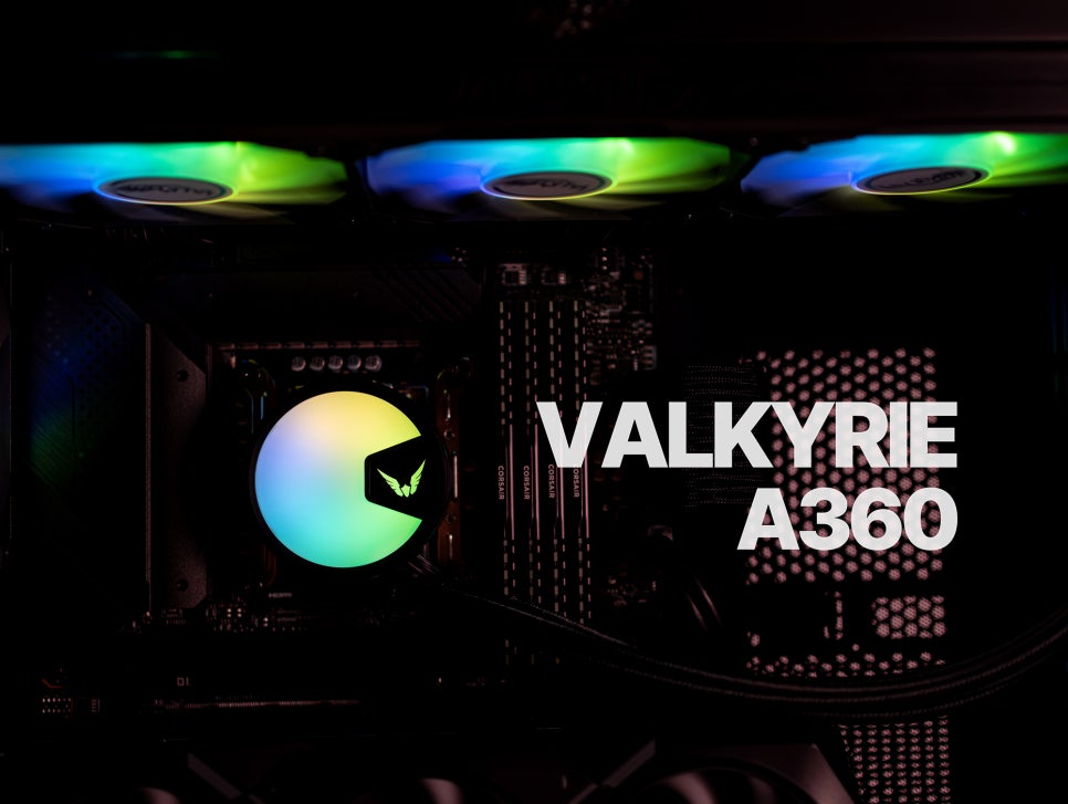 가성비 3열 수랭 쿨러의 종착역 발키리 A360 ARGB : 네이버 블로그