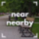 near / nearby 뜻, 용법 차이 : 네이버 블로그
