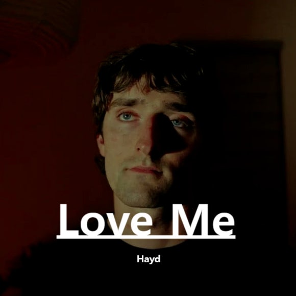 Love Me by Hayd 가사 해석 뜻 번역 뮤직비디오 : 네이버 블로그