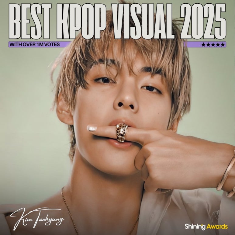 [방탄소년단 뷔] 김태형(V), Shining Awards의 Best Kpop Visual 2025 우승.. 44.76% 득표율 100만표 이상 획득 (X, 2025.08. ...
