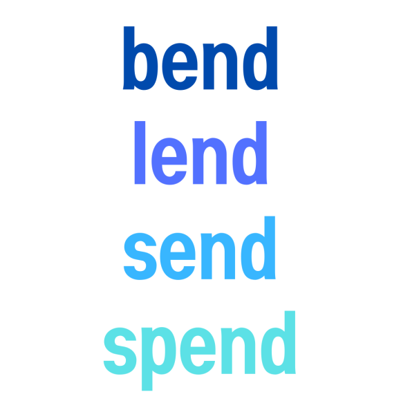 bend, lend, send, spend 과거형 send out/off, spending, spend on/ing 뜻 (빌리다 ...