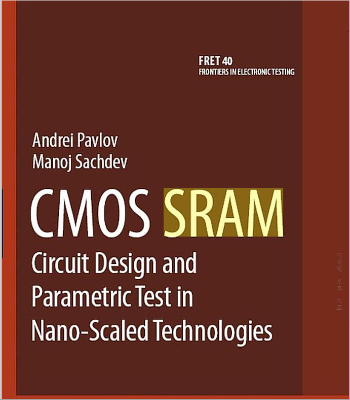 CMOS SRAM Circuit Design and Parametric Test in Nano-Scaled ...
